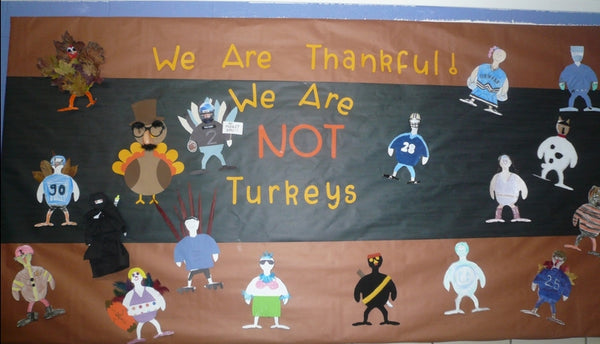 We Are Thankful We're Not Turkeys! - Thanksgiving Bulletin Board – SupplyMe