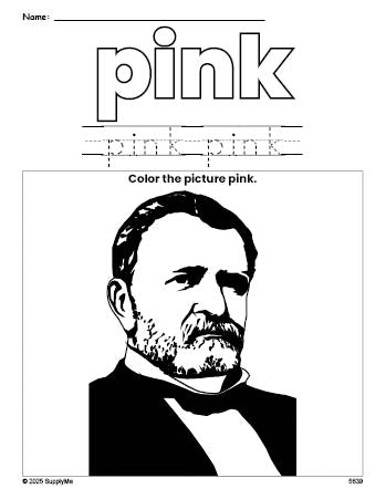 FREE Presidents' Day Ulysses S Grant Color Pink Coloring Page and Color ...